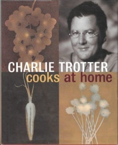 Charlie Trotter Cooks at Home, 2000, First Edition, As-If-New Condition!