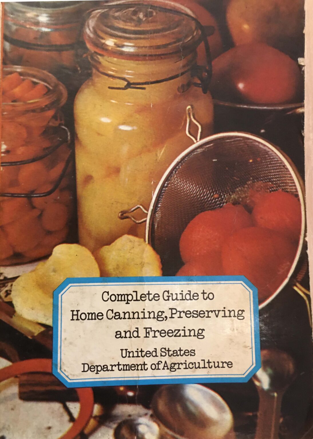 Complete Guide to Home Canning, Preserving, and Freezing, 1973