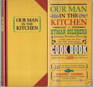 Our Man in the Kitchen, 1964, Hyman Goldberg – VINTAGE COOKBOOK