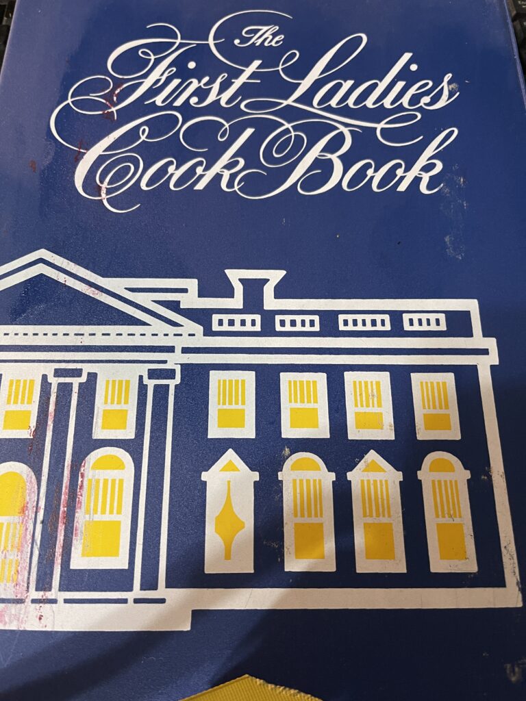 First Ladies Cook Book, 1977, Including Rosealynn Carter's Recipes