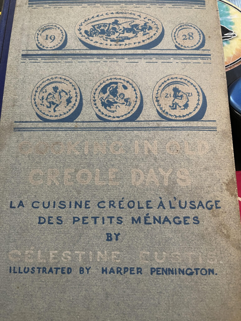 Cooking in Old Creole Days, 1903, 1928. One of 500 Copies.