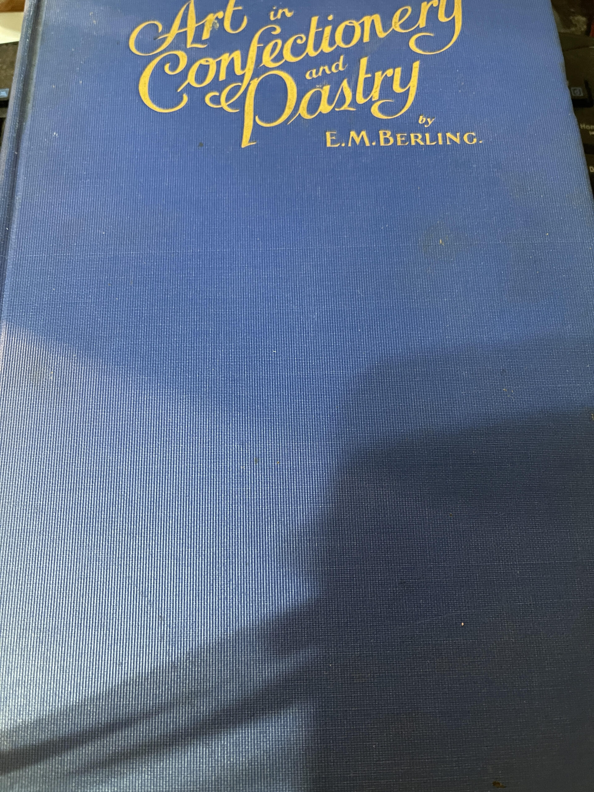 Art In Confectionery And Pastry 1930 E M Berling art-in-confectionery-and-pastry-1930-e-m-berling
