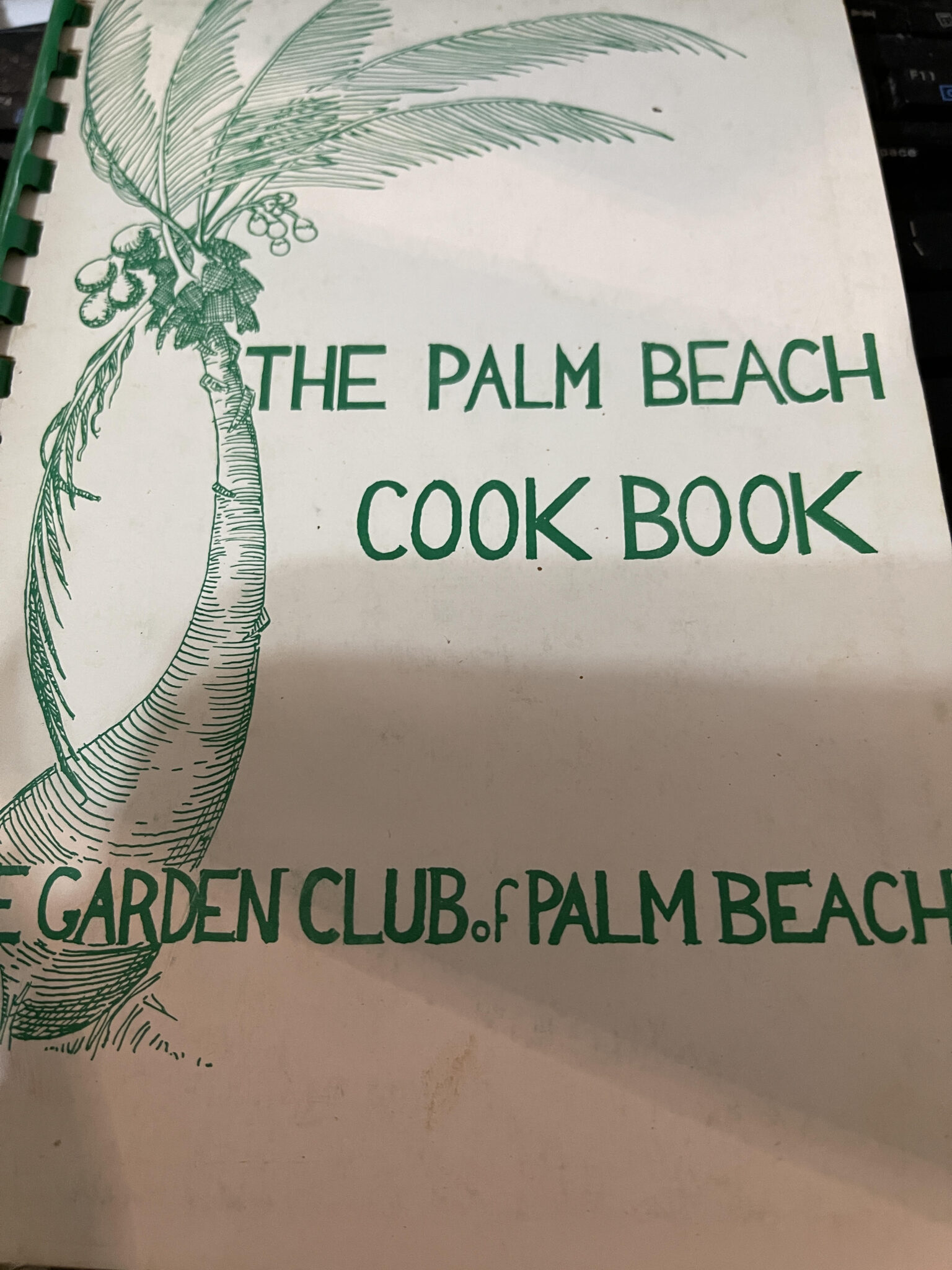 Palm Beach Cook Book, 1968, Garden Club of Palm Beach. First Printing.