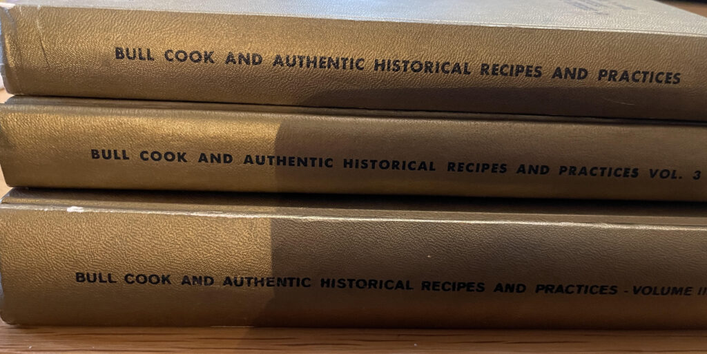 Bull Cook and Authentic Historical Recipes, Volumes I, II, and III